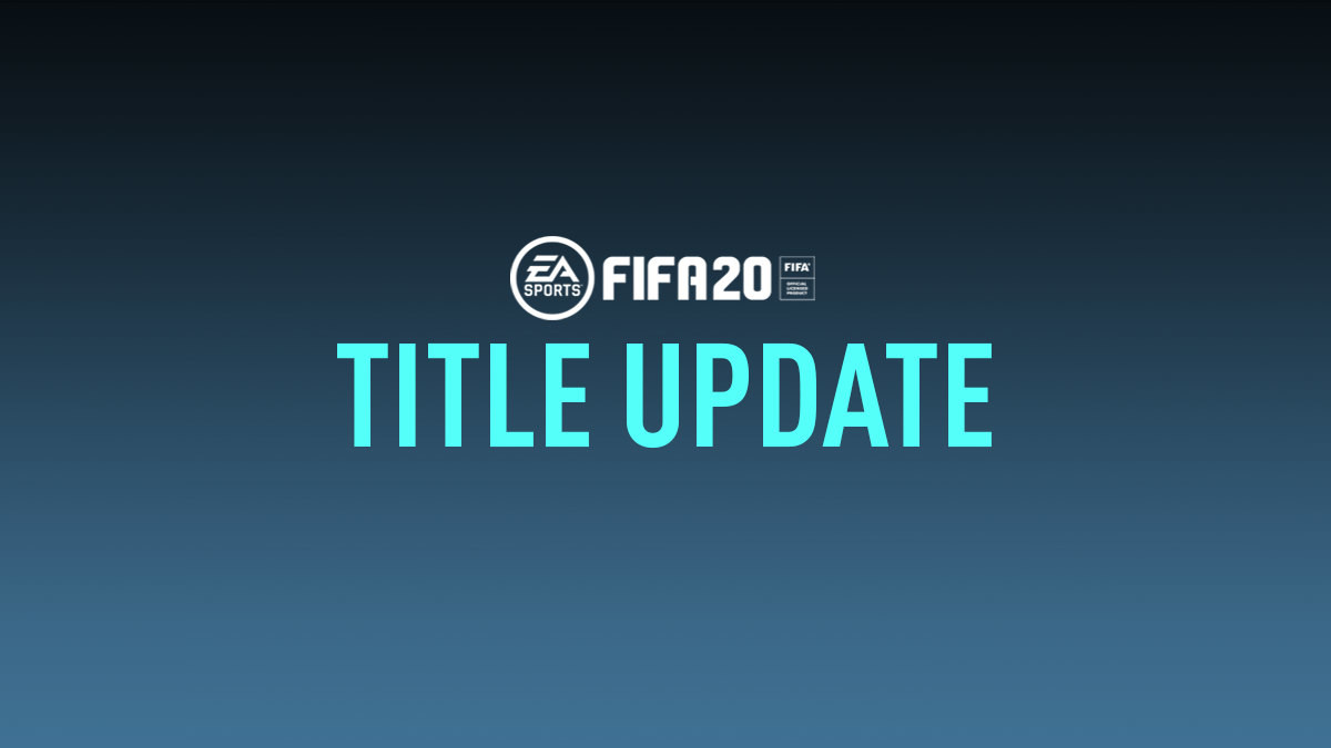 FIFA 20: Actualización #12,notas del parche, ya activo en PS4, One y PC ...